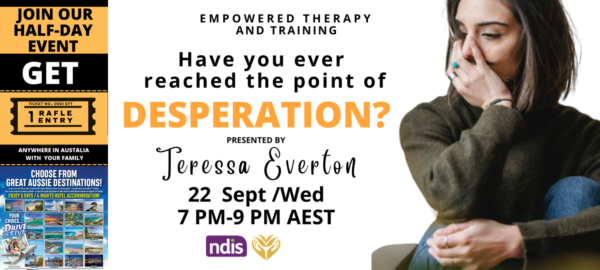 Desperation: 3 Things You Need to Know | Empowered Therapy & Training